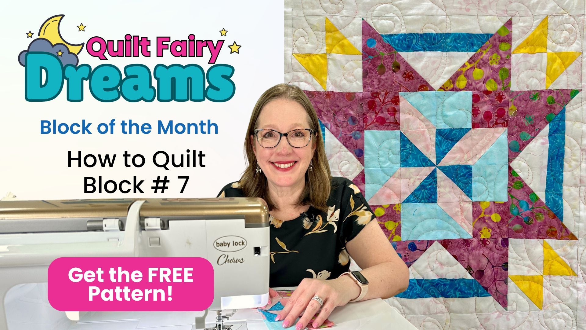Quilt Fairy Dreams Block 7 – Quilted Joy